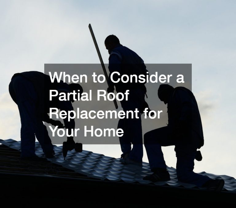 When to Consider a Partial Roof Replacement for Your Home - Hail ...